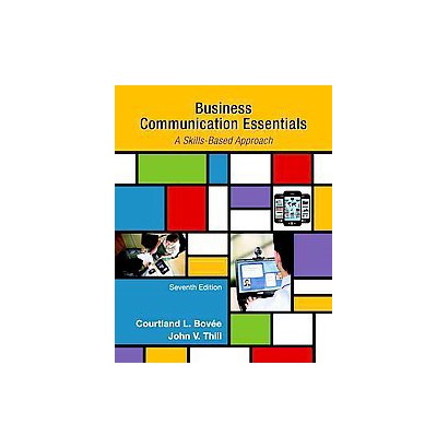 ISBN 9780133896787 - Business Communication Essentials: A Skills-Based ...